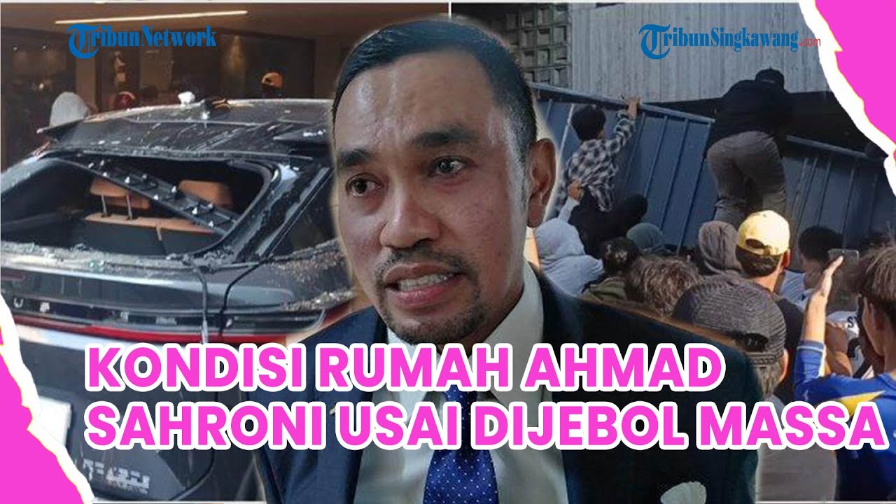 Kondisi Terkini Rumah Ahmad Sahroni Usai Dijebol Massa, Pagar Rumah Rubuh Mobil Mewah Hancur ...