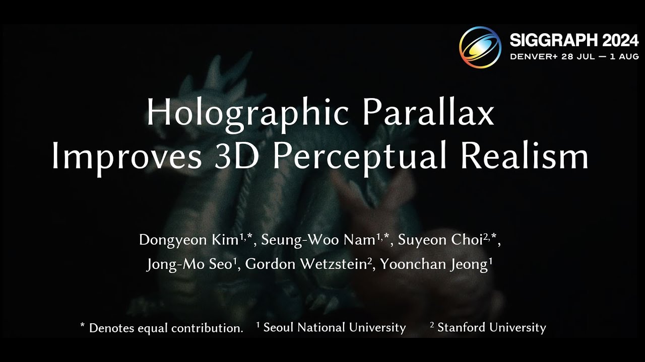 [SIGGRAPH 2024] Holographic Parallax Improves 3D Perceptual Realism - YouTube