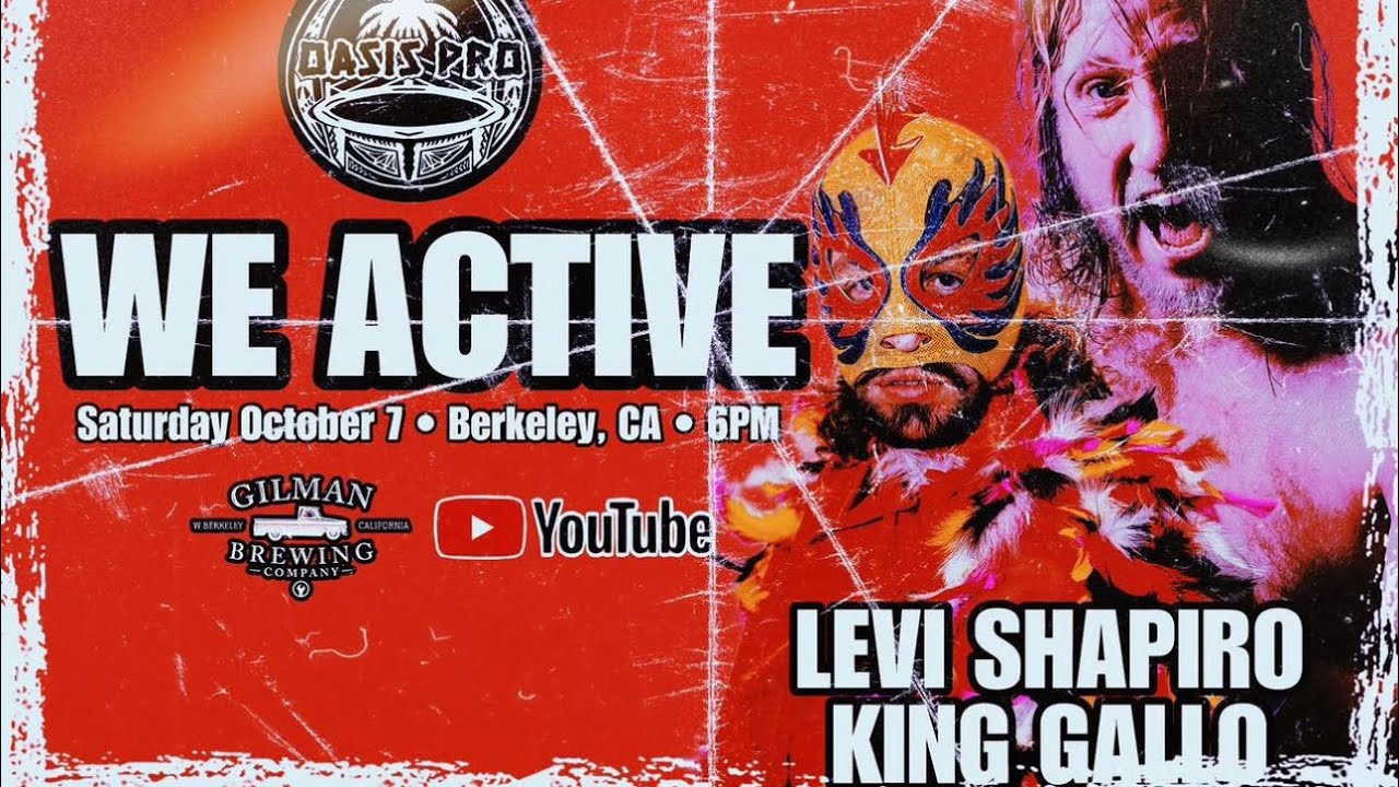 (FULL FREE MATCH) Levi Shapiro vs King Gallo (Oasis Pro: WE ACTIVE ...