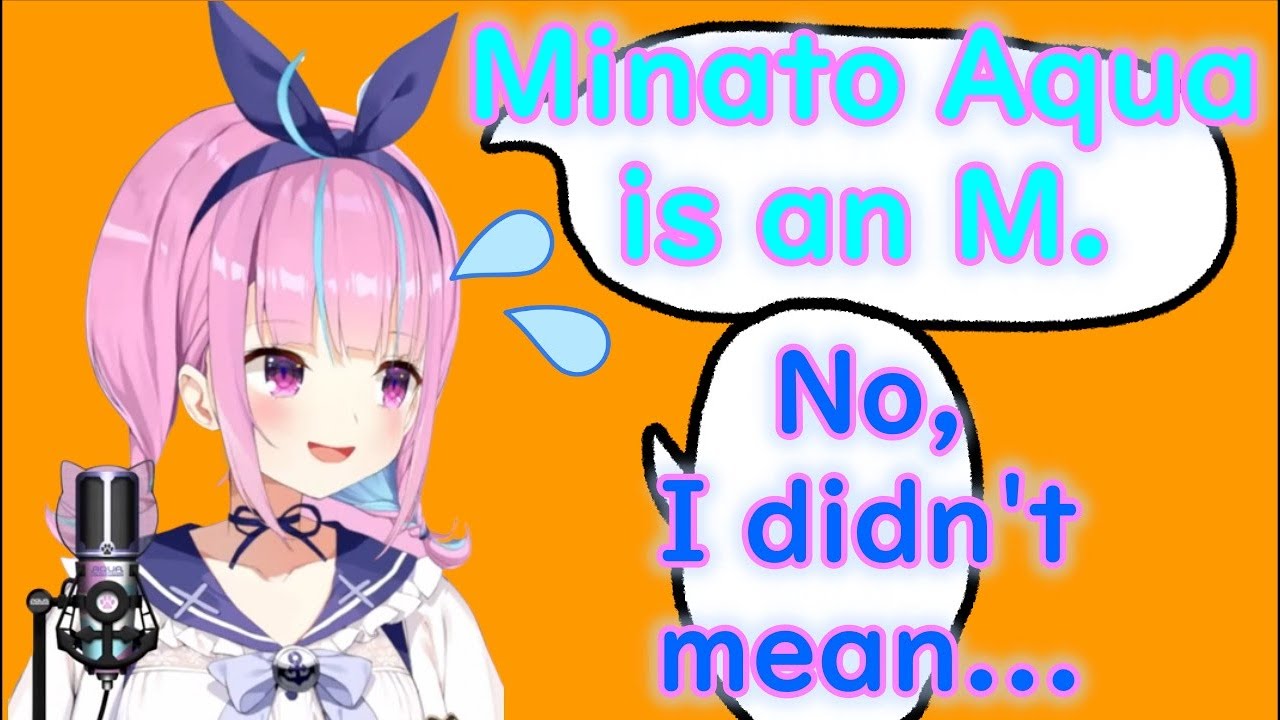 Minato Aqua is M? And impatient aqua. - YouTube