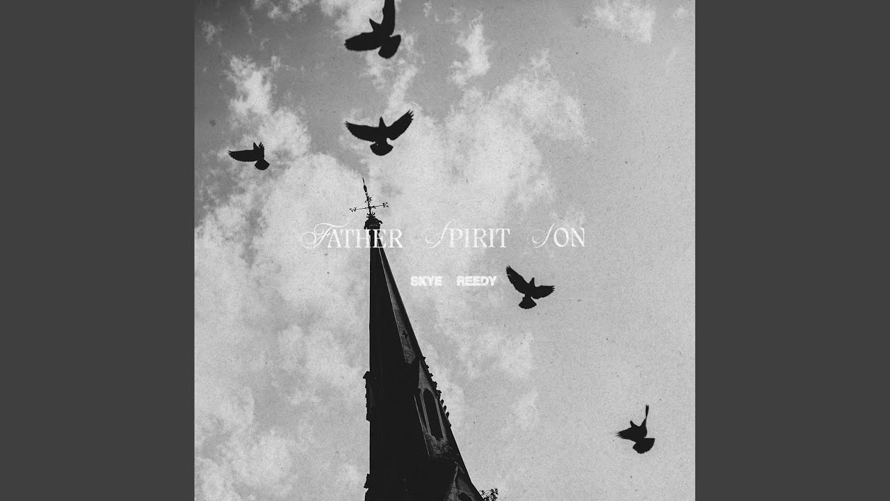 Father, Spirit, Son - YouTube