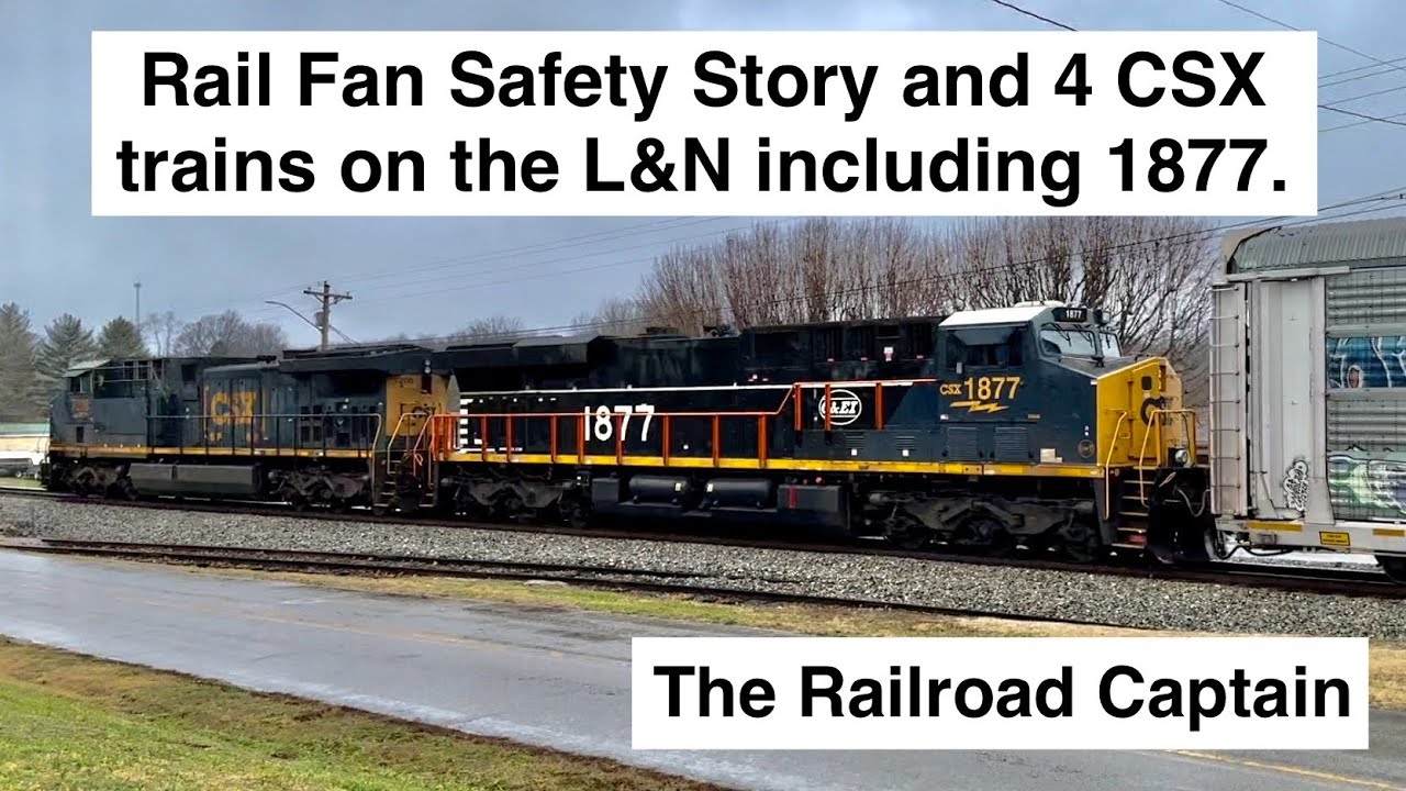 Railfan Safety and CSX on the L&N including 1877! - YouTube