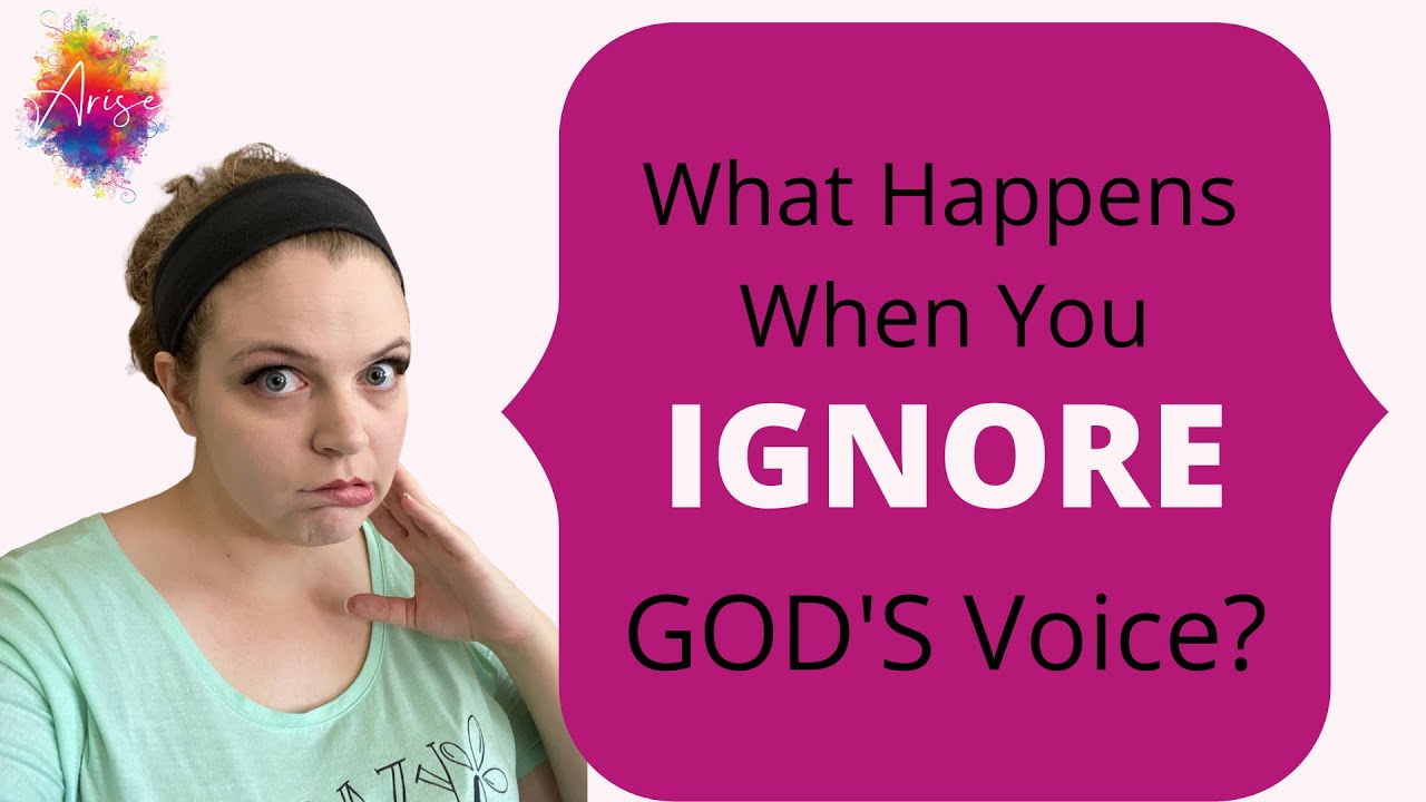 What Happens When You Ignore God’s Voice? (What Happens When You ...