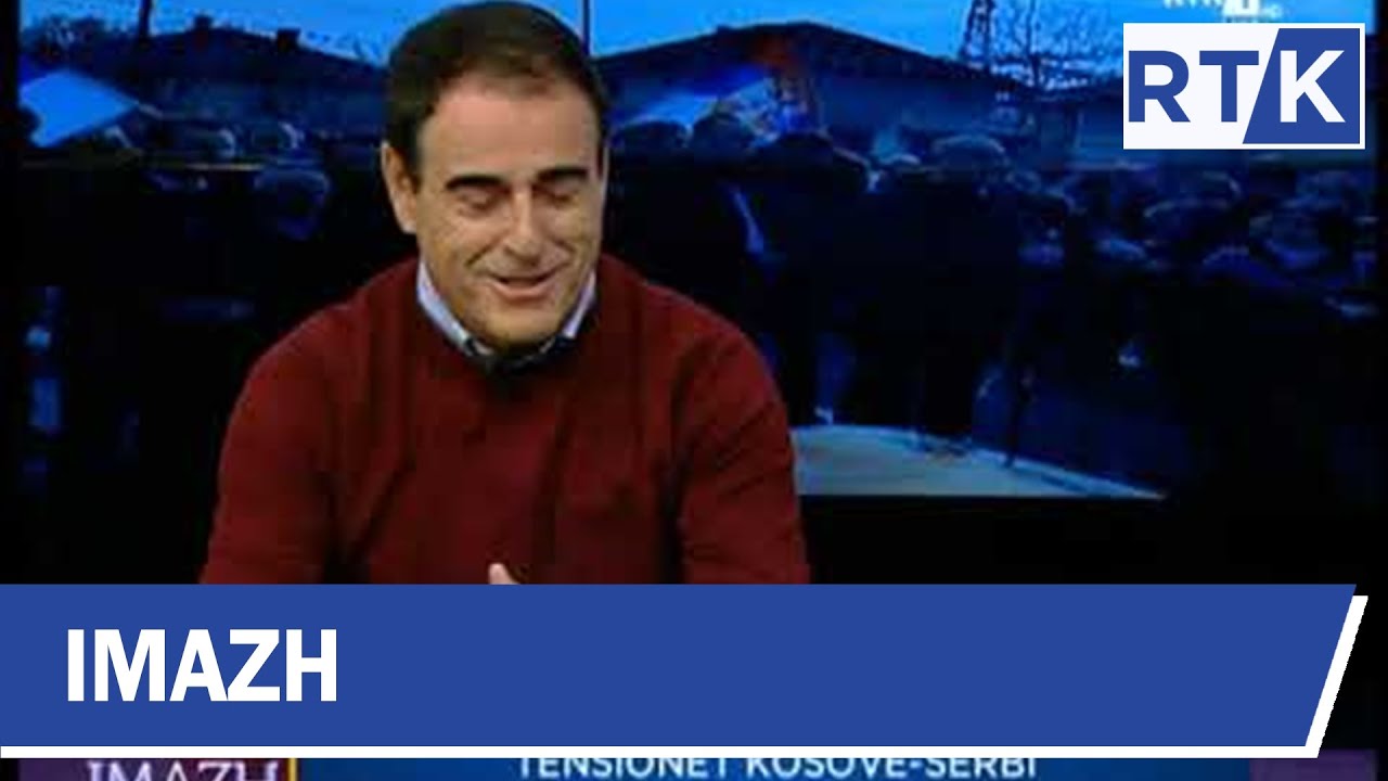IMAZH - TENSIONET KOSOVË SERBI 23.11.2018 - YouTube