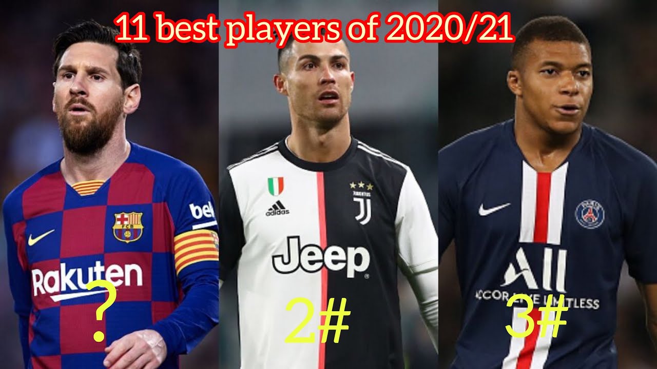 Top 11 Players Of 2020 2021 YouTube top-11-players-of-2020-2021-youtube