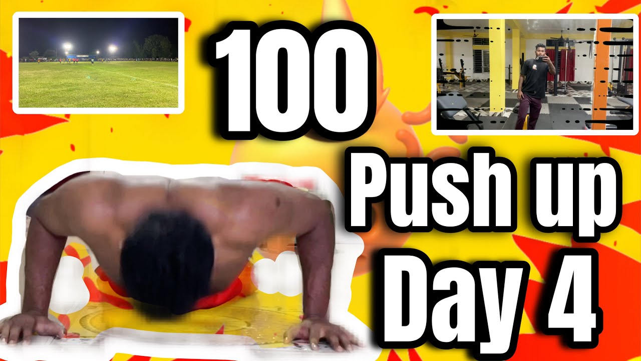 100 PUSH UP DAY 4 || 30 DAY PUSH UP CHALLENGE || - YouTube