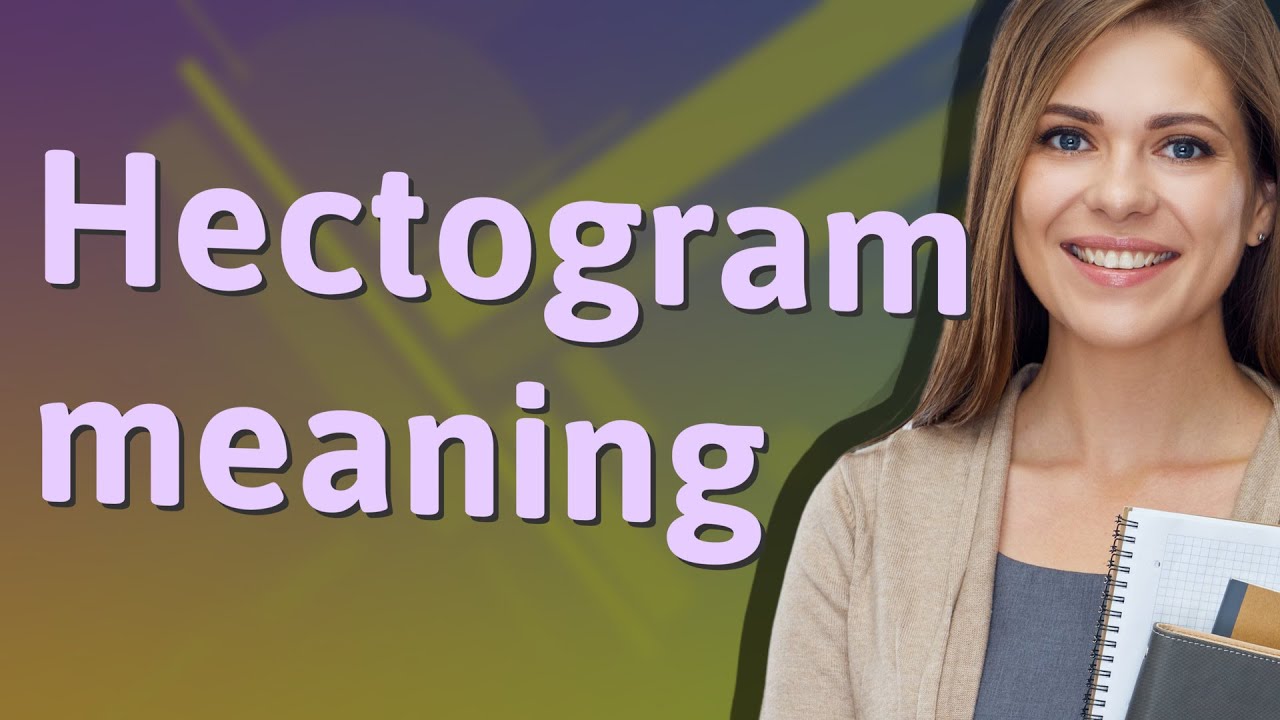 Hectogram | meaning of Hectogram - YouTube