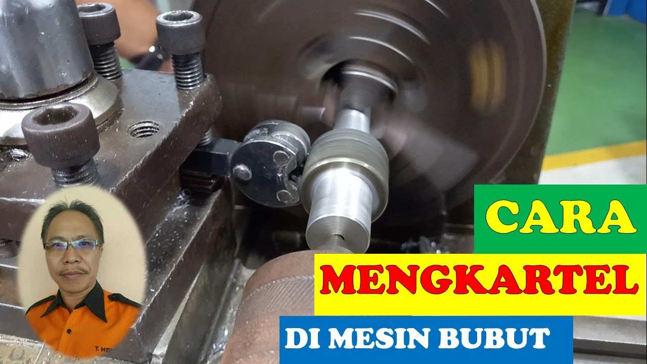CARA MENGKARTEL PADA MESIN BUBUT / KURLING - YouTube