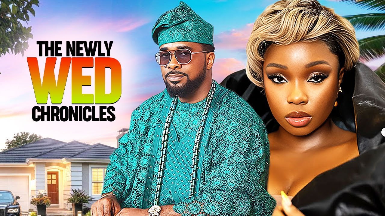 THE NEWLY WED CHRONICLES -UZOR ARUKWE - BAM BAM - NIGERIAN MOVIES 2025 ...