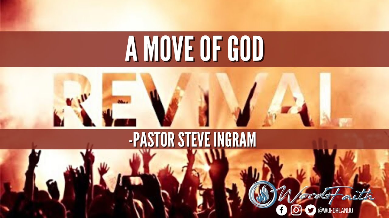 REVIVAL ...A Move of God II Pastor Steve Ingram - YouTube