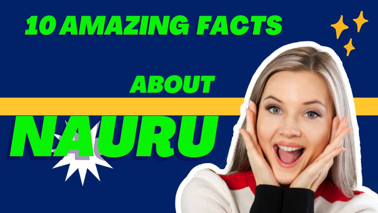 10 amazing facts about Nauru.🔥😇 - YouTube