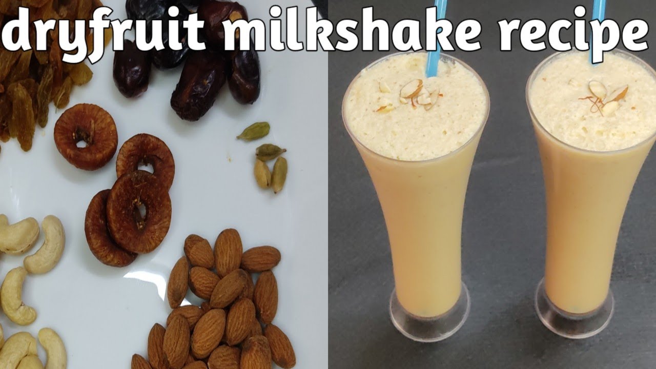Dry Fruit Milkshake | Easy &Healthy Dry Fruits | healthy drinks ...