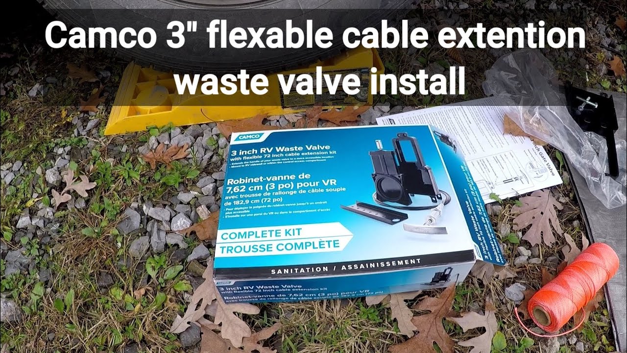 Camco 3" flexable cable extention waste valve install - YouTube