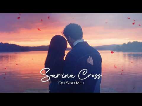 Sarina Cross - Qo Siro Mej (Official Music Video)