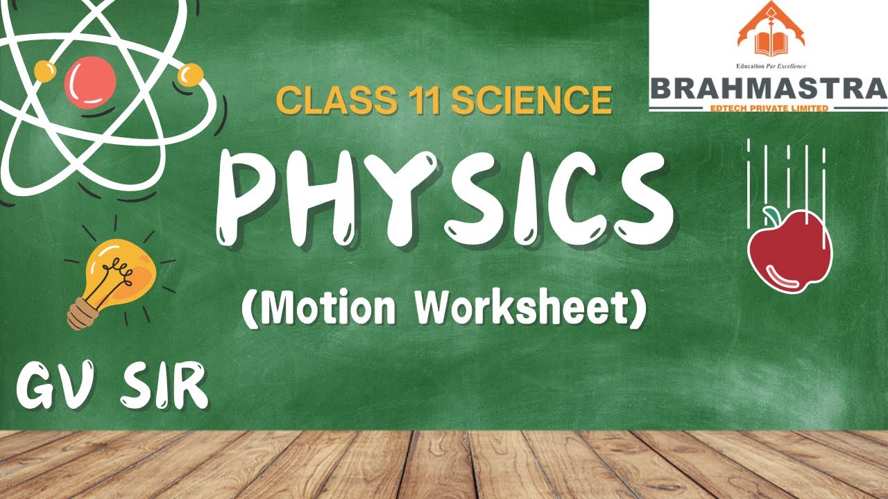STD 11 | PHYSICS | GV SIR | MOTION 1D WORKSHEET - YouTube