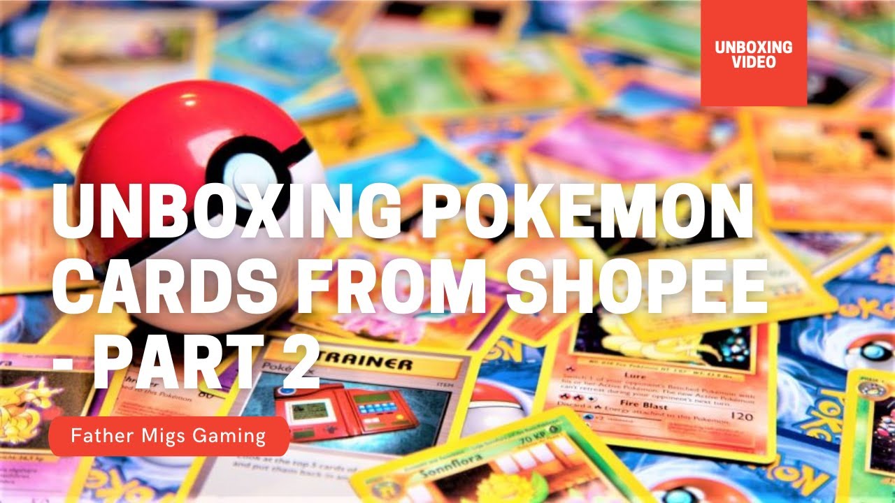 RANDOM POKEMON CARDS FROM SHOPEE UNBOXING VIDEO PART 2 - YouTube