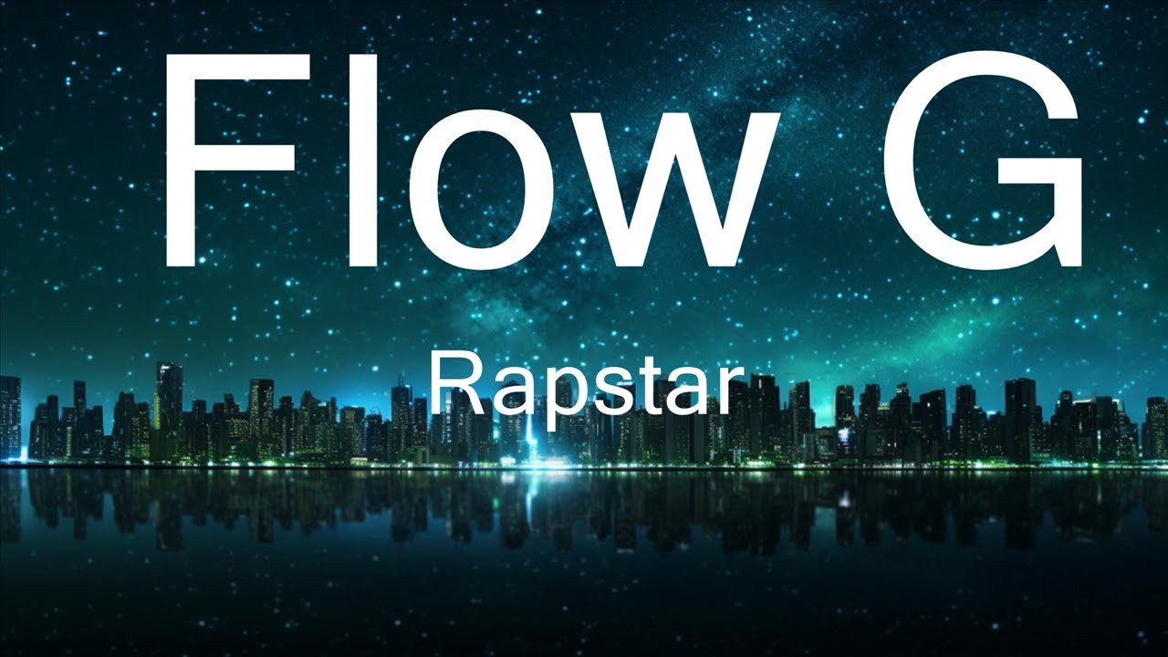 Rapstar - Flow G (Lyrics) 🎵 15p lyrics/letra - YouTube