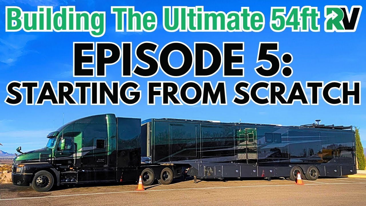 Building The Ultimate 54ft RV Ep.5 of 10 (Starting from scratch.) - YouTube