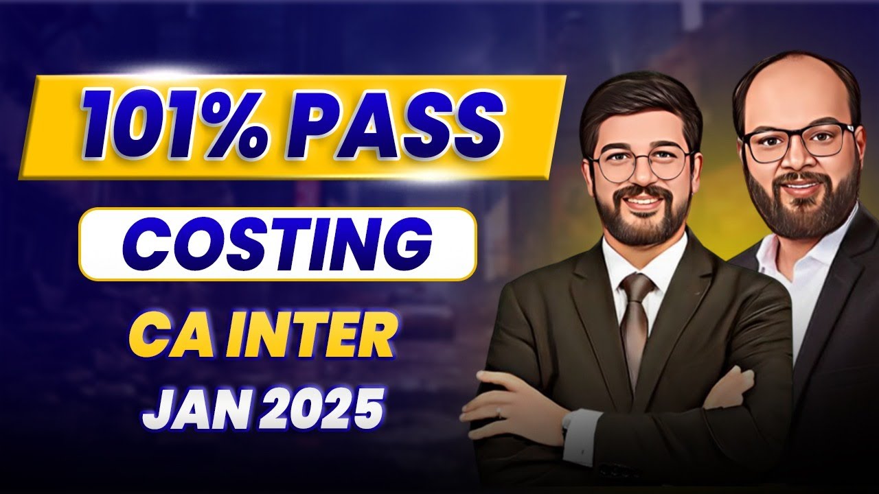 How to 101% Pass Costing CA Inter Jan 25 | How to Crack CA Inter ...