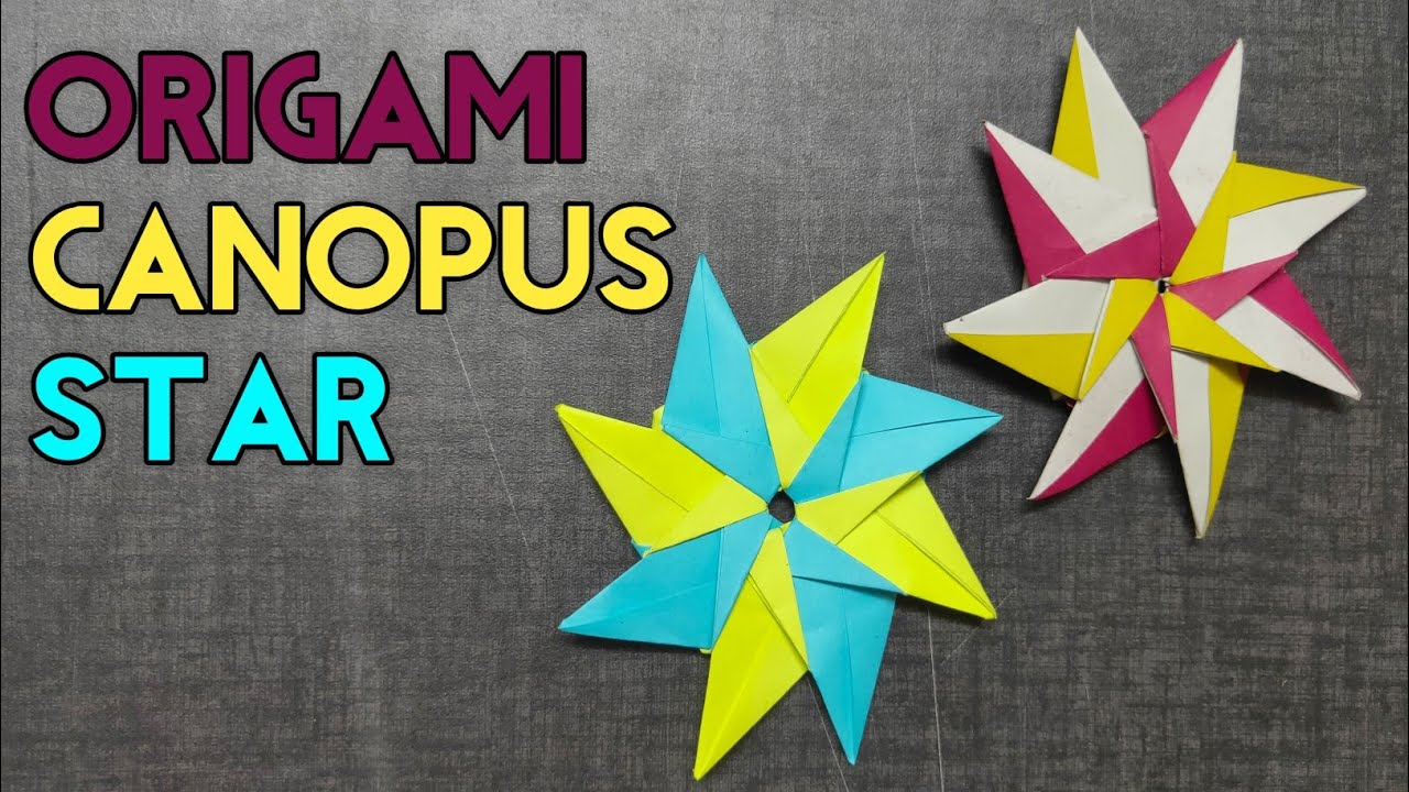 How to make Origami Canopus Star - YouTube