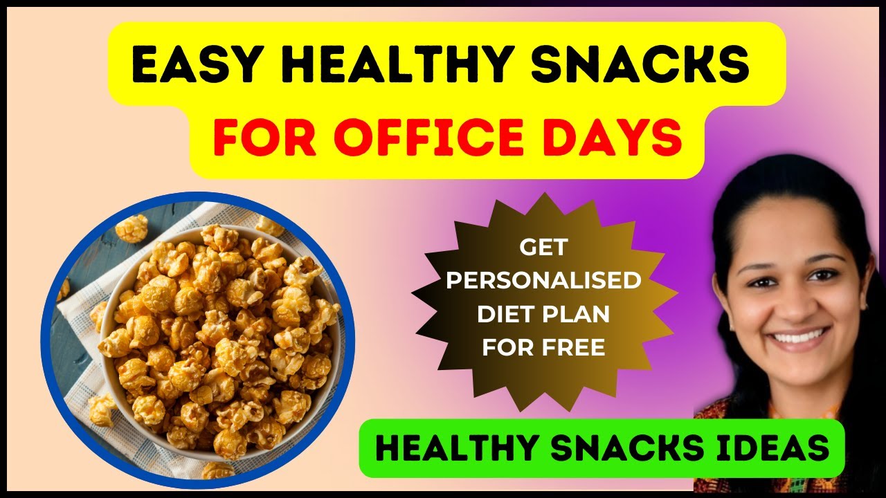 10 Healthy Snacks For Office | Amazing Office Snacks Options | Easy To ...