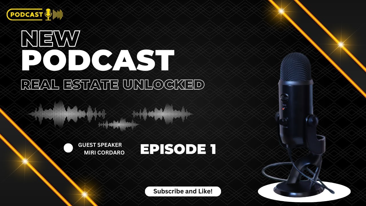 The Real Estate UNLOCKED Podcast | Episode 01 - YouTube