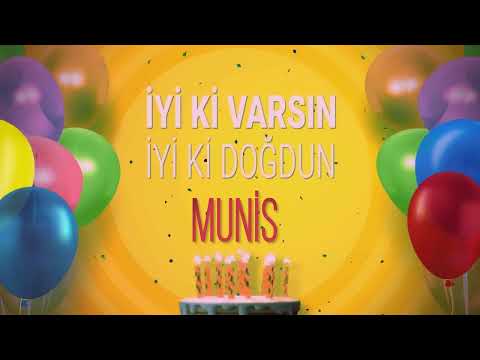MUNİS  - İyi ki Varsın İyi ki Doğdun MUNİS