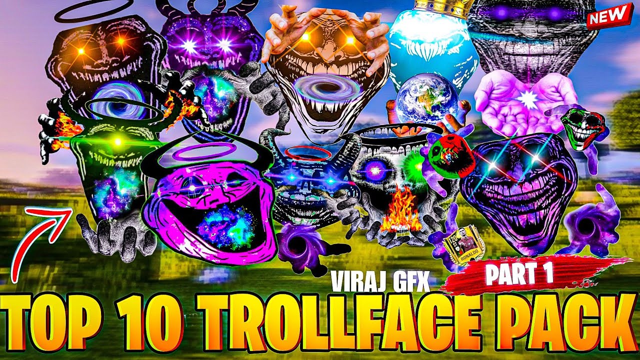 TOP 10 TROLLFACE EDITING PACK FOR FREE | VIRAJ GFX | #freefire # ...