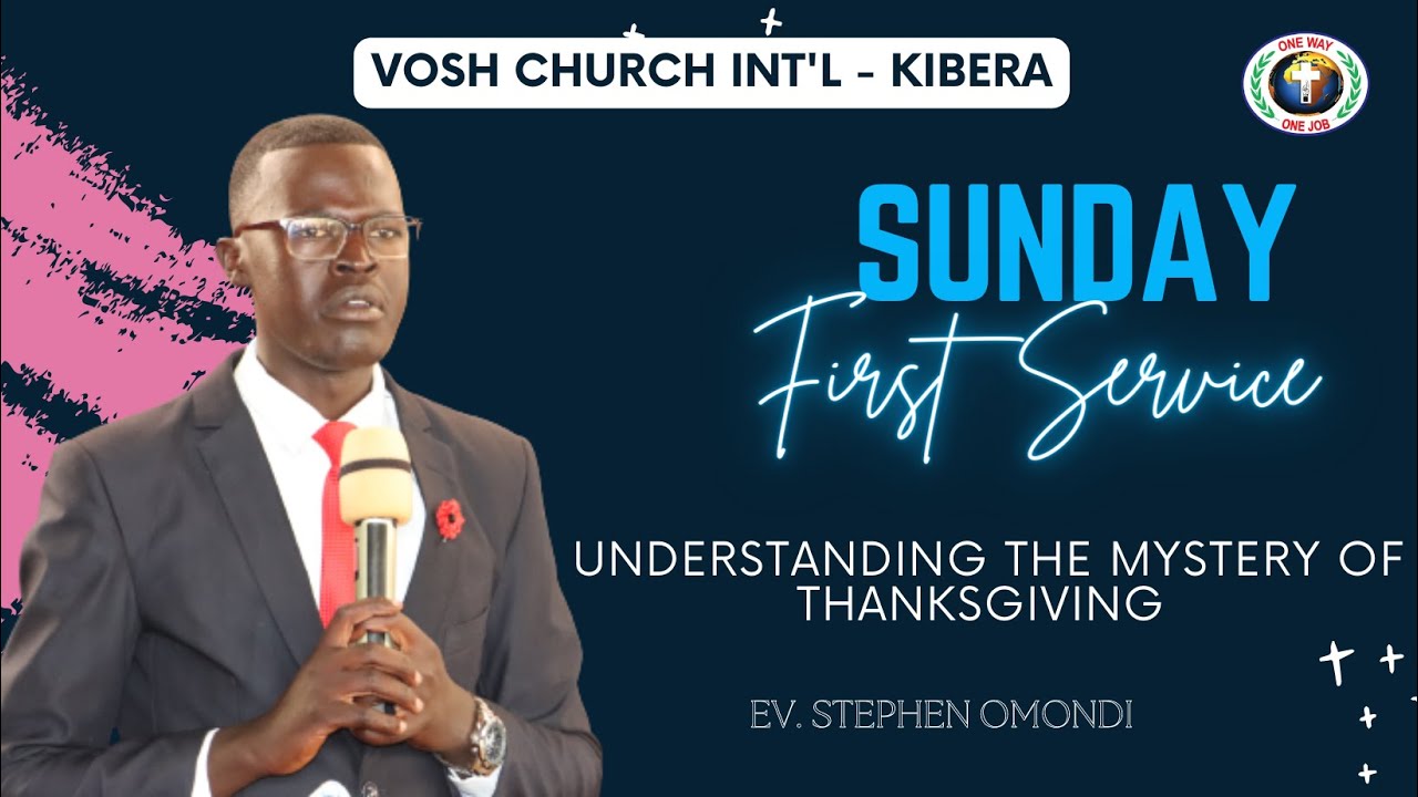 Understanding The Mystery Of Thanksgiving - Ev. Stephen Omondi - YouTube