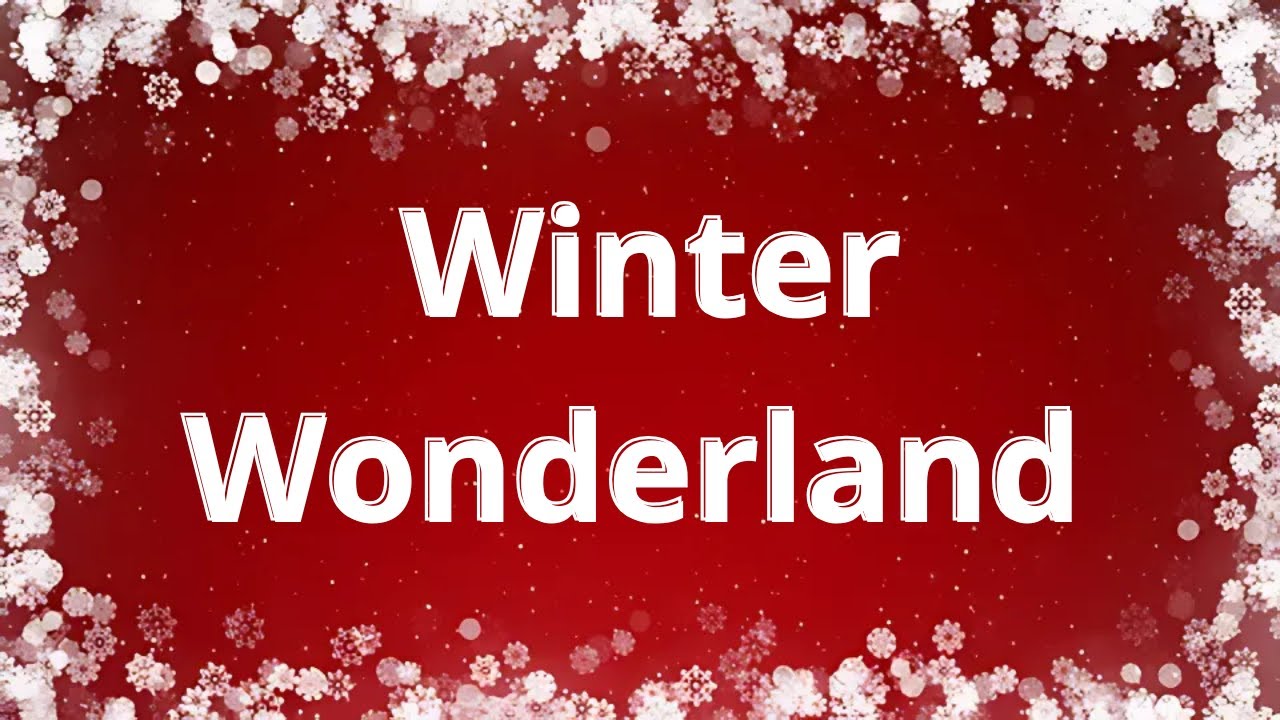 Dean Martin - Winter Wonderland - Christmas Song & Carol (Lyrics Video ...