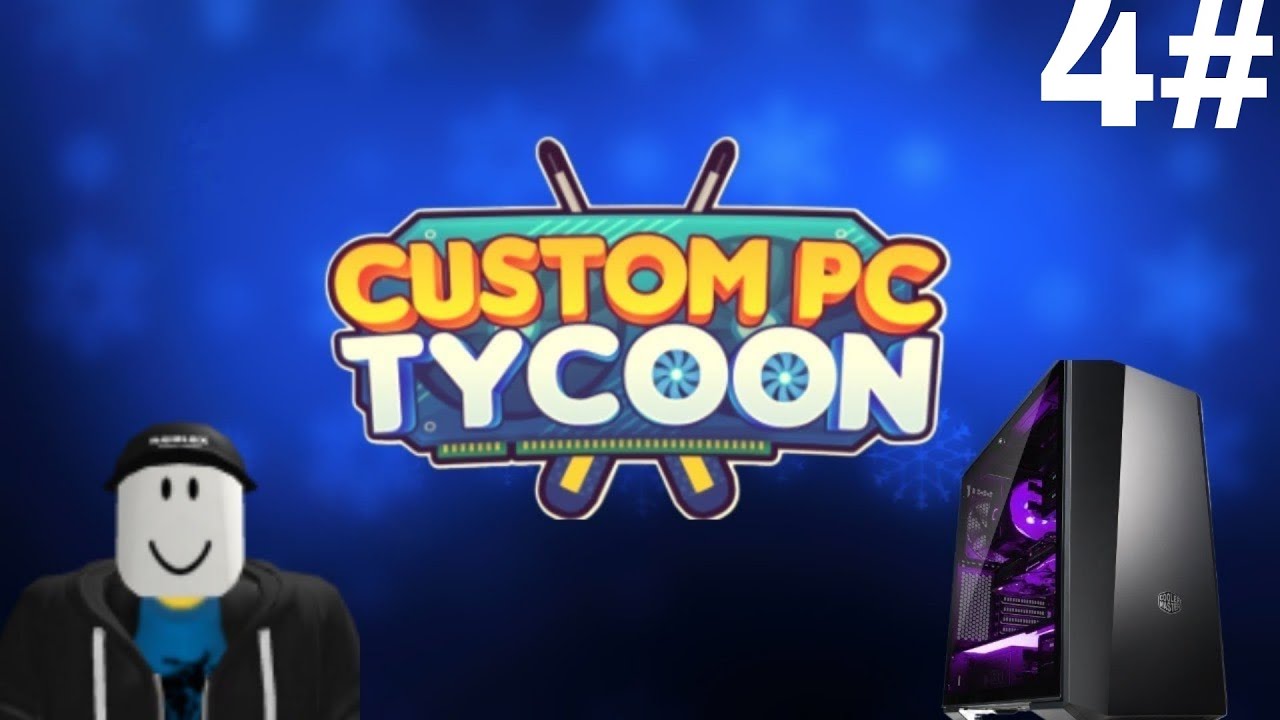от нуля до директора офиса Custom PC Tycoon - YouTube