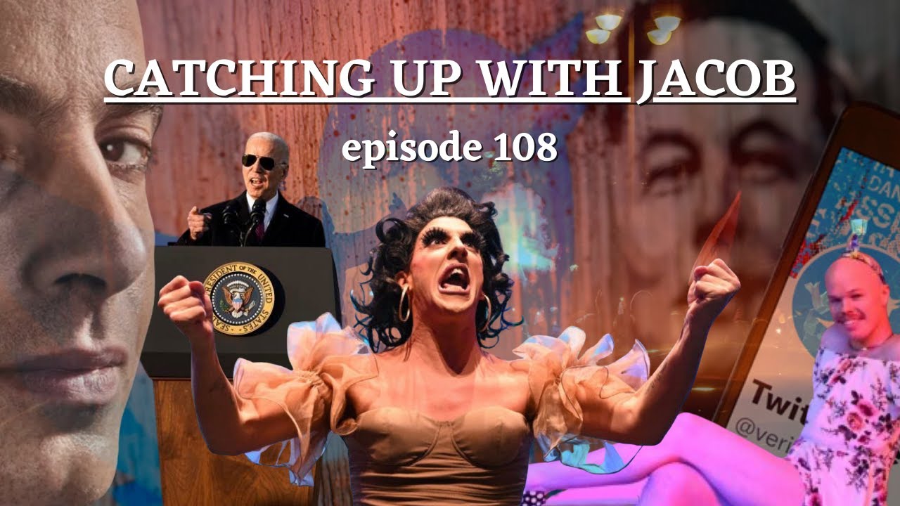 Catching Up with Jacob episode 108 - YouTube
