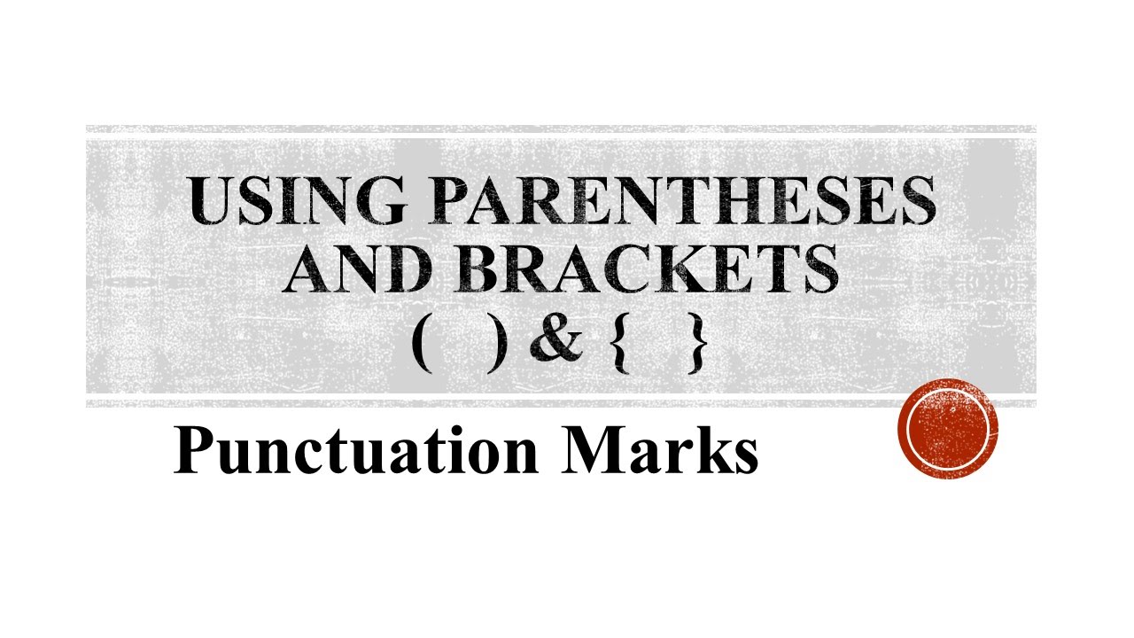 Using Parentheses and Brackets - YouTube