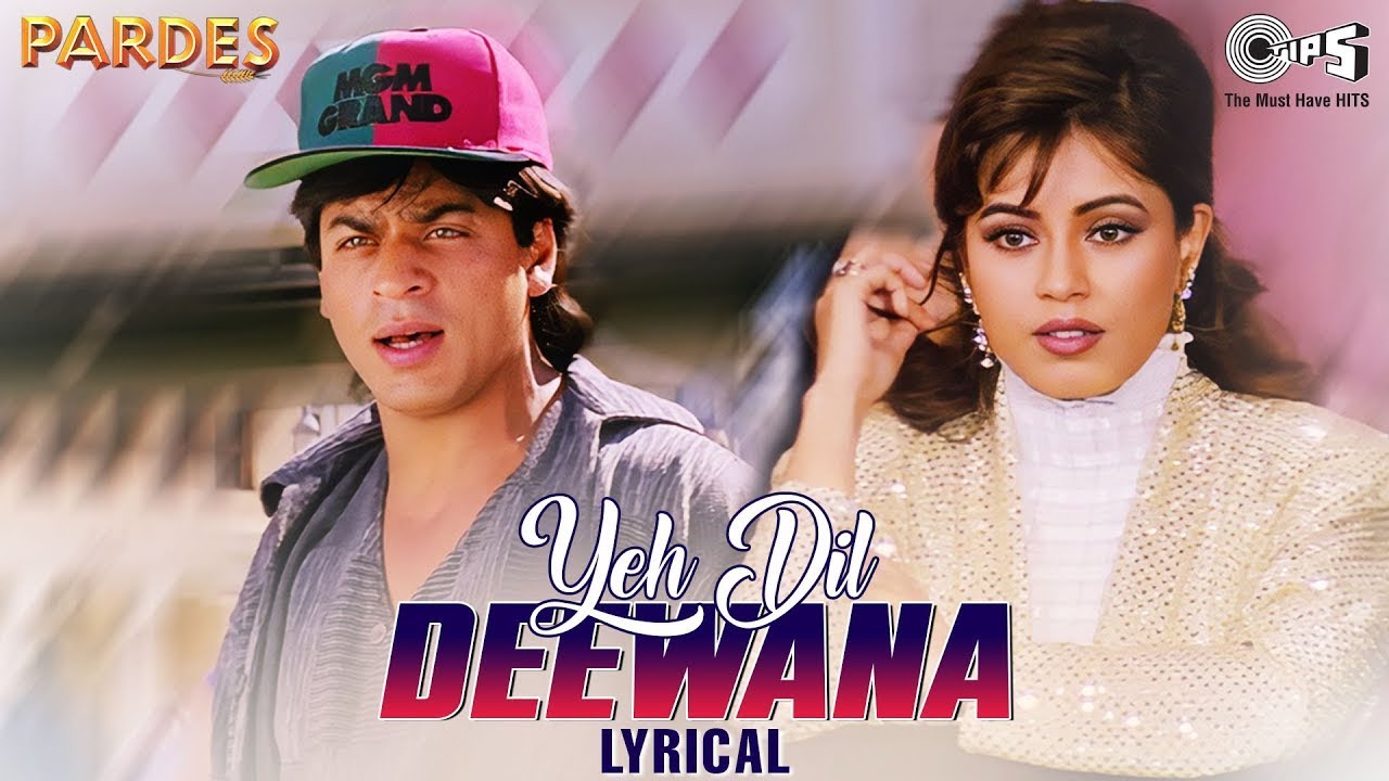 Yeh Dil Deewana - Lyrical | Shahrukh Khan | Mahima Chaudhry | Sonu ...