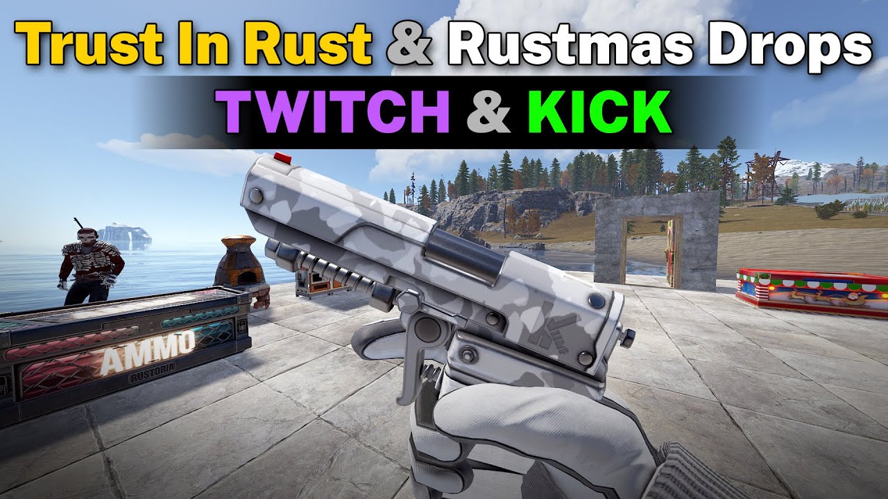 Trust In Rust & Rustmas Twitch & Kick Drops! (In-Game) - YouTube