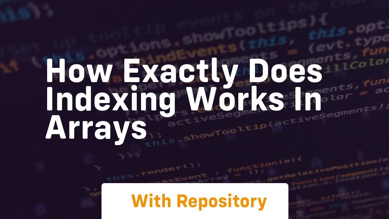 how exactly does indexing works in arrays - YouTube