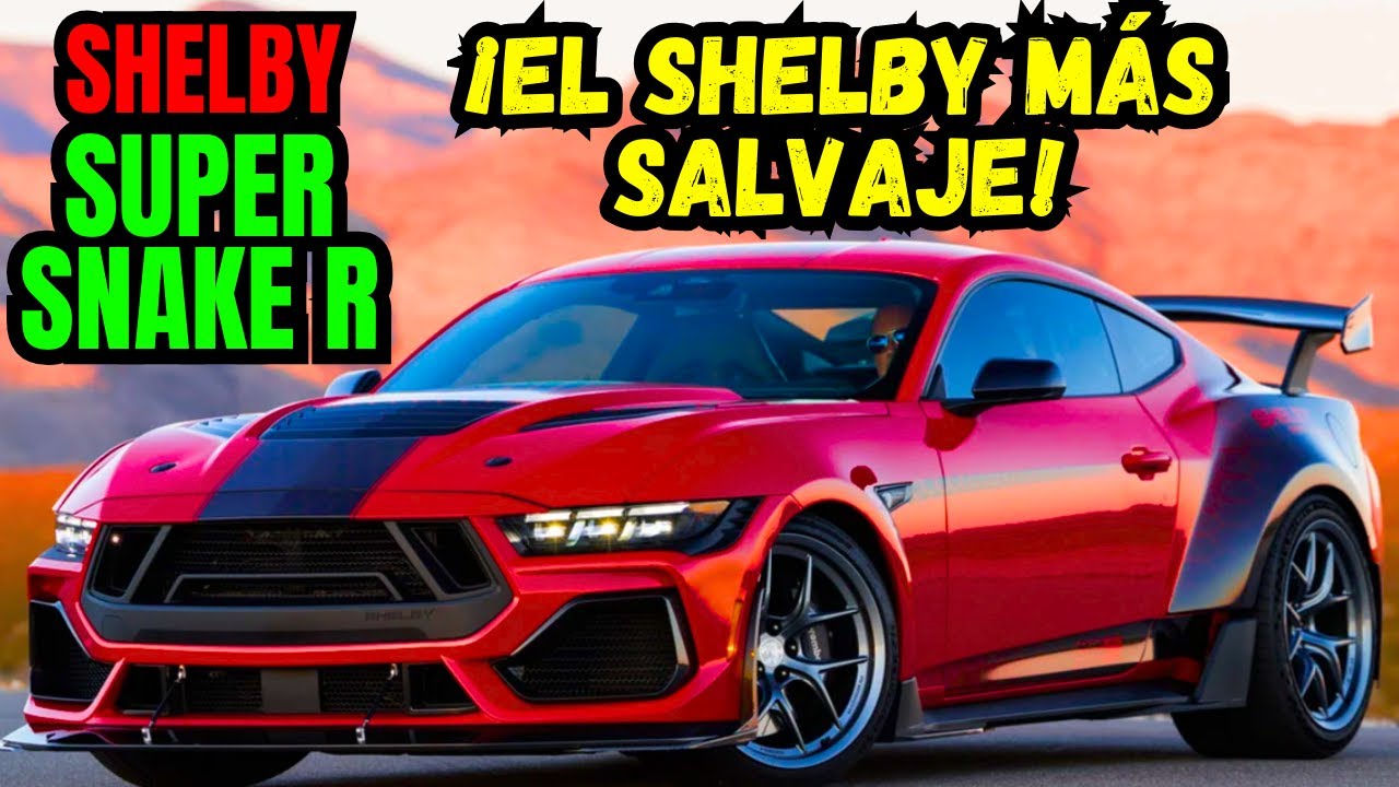 Shelby Super Snake R: El Muscle Car Más Salvaje - YouTube