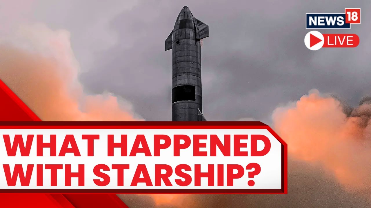 SpaceX Starship Rocket Explodes During Test Flight | Elon Musk News ...