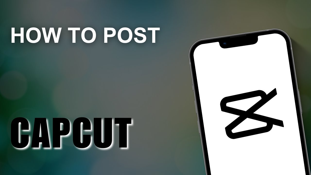 How To Post On Capcut (2024) - YouTube