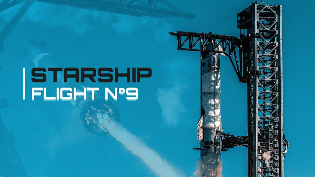 🔴 EN DIRECT LANCEMENT STARSHIP SPACEX IFT-9 (Neuvième vol Starship S35 ...