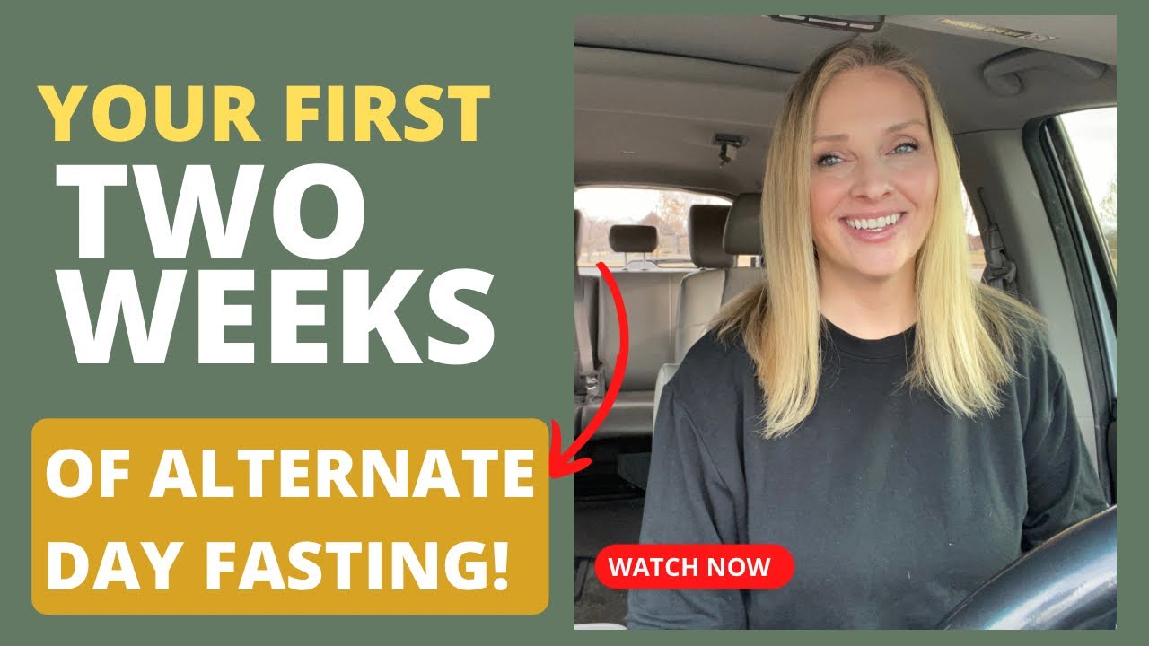 YOUR FIRST TWO WEEKS ALTERNATE DAY FASTING|TIPS AND WHAT TO EXPECT ...