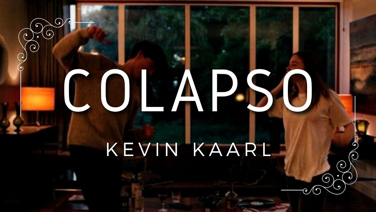 Kevin Kaarl - Colapso // Letras - YouTube