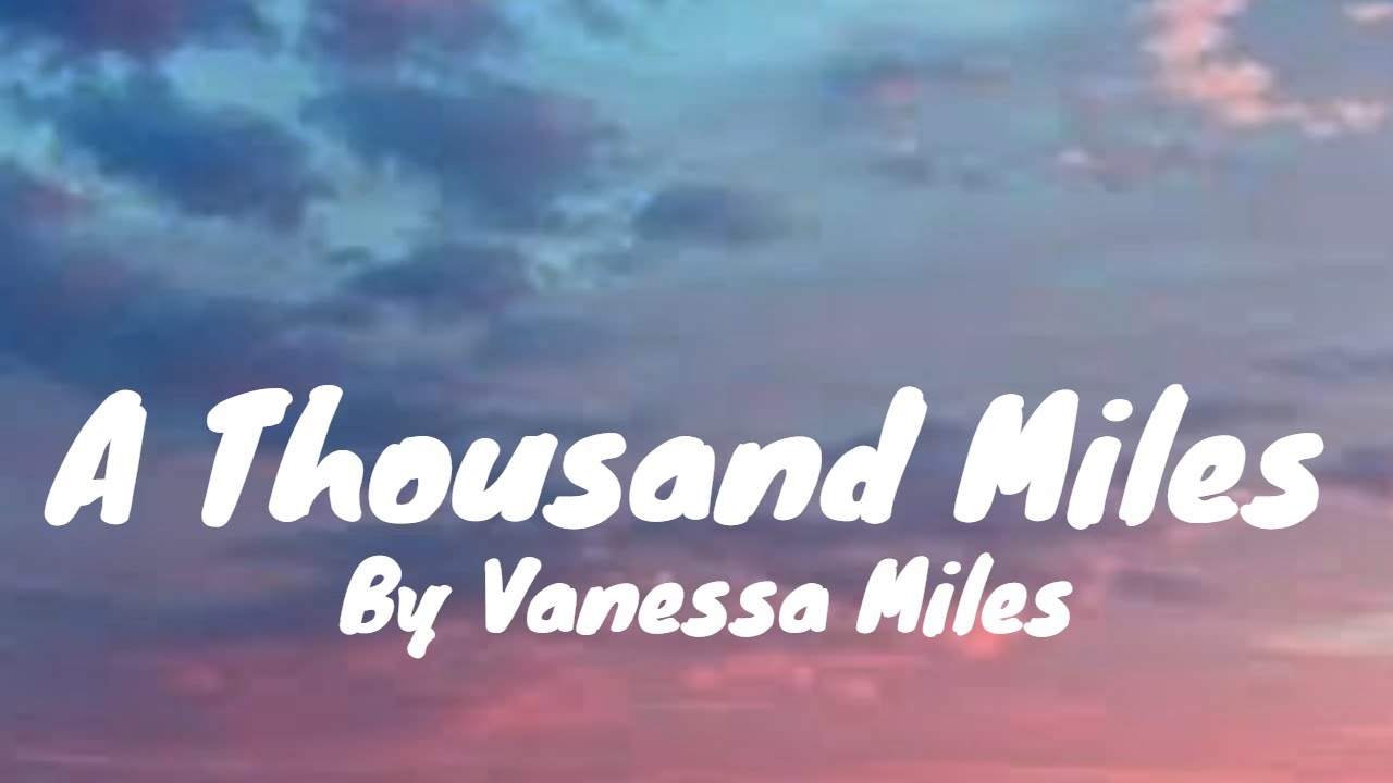 A Thousand Miles (Lyrics) - Vanessa Carlton - YouTube