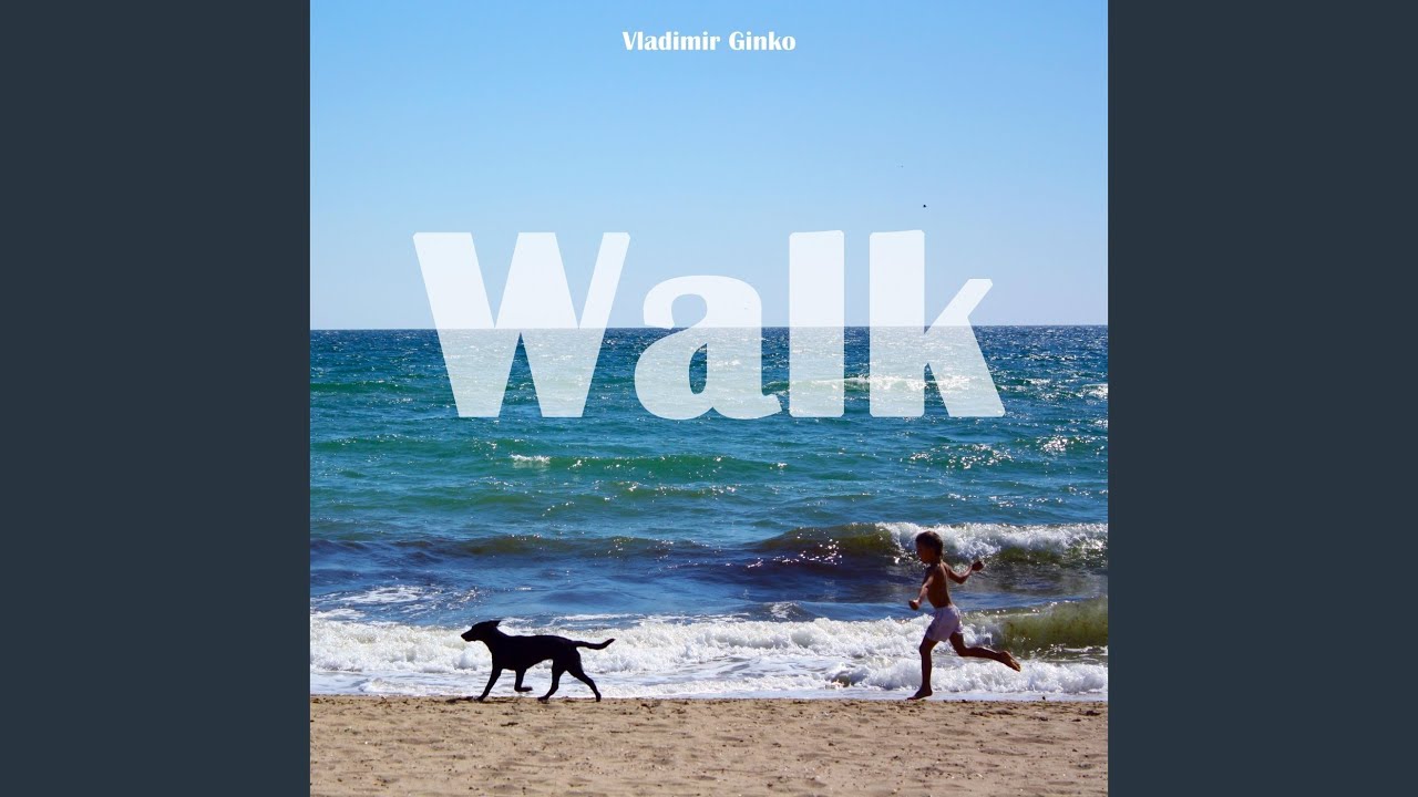 Walk - YouTube