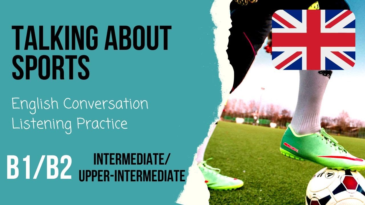 ⚽SPORTS🏈Intermediate English conversation with native speakers ...