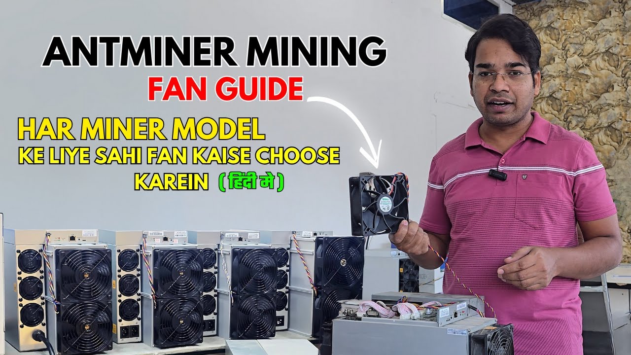 Antminer Fan Problem Solved | Kaunsa Fan Kaunsi Series Ke Liye Best Hai | Crypto Miner India ...