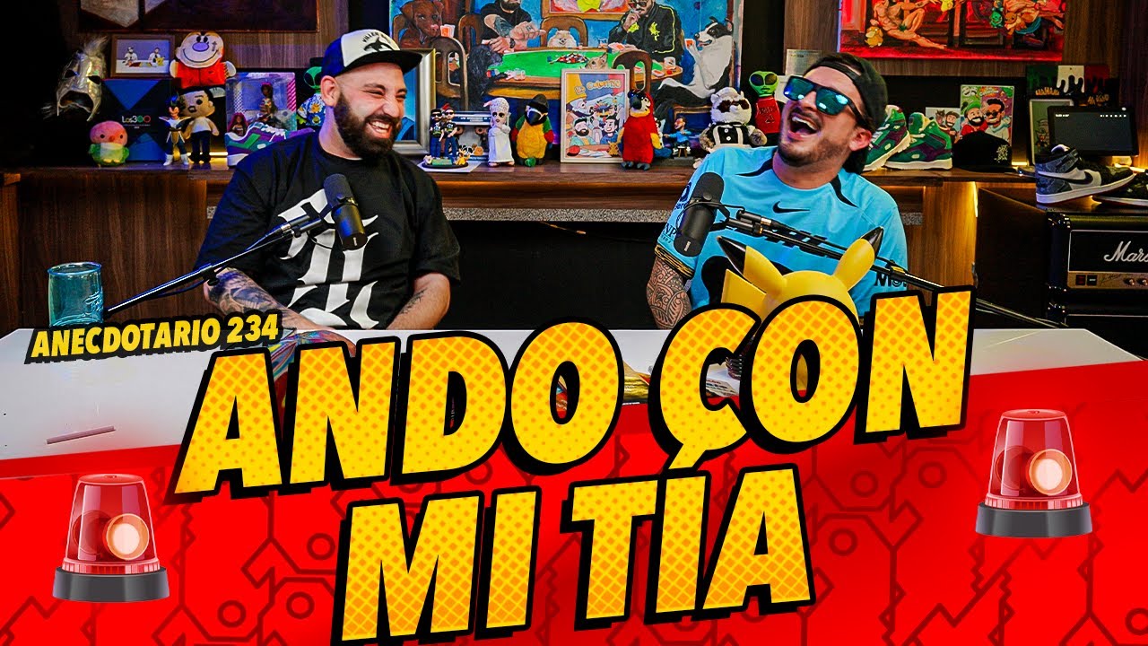 Anecdotario 234 🚨 Ando Con Mi Tía 🚨 Youtube