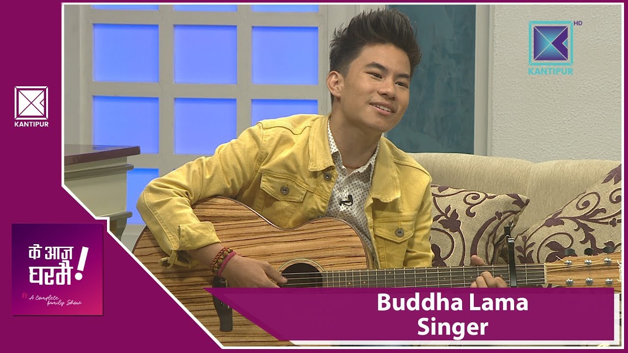 Buddha Lama | Singer | Ke Aaja Ghar Mai - 02 October 2018 - YouTube