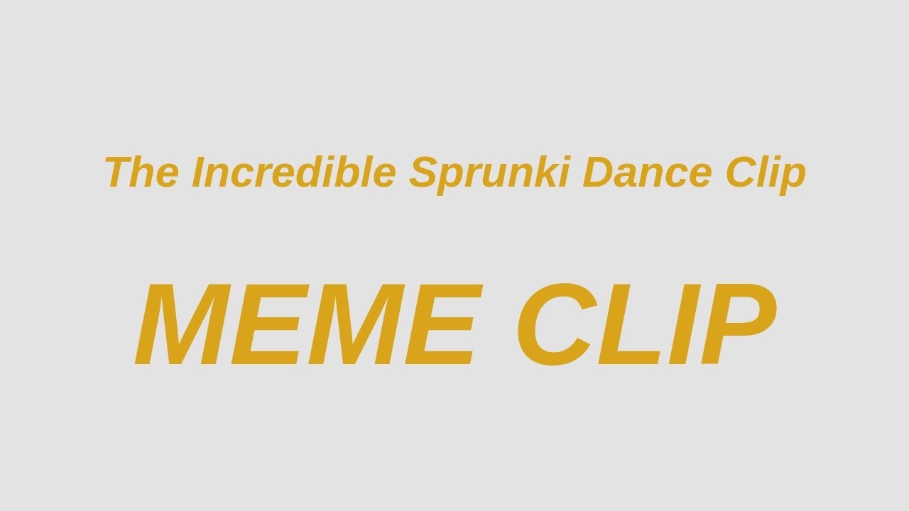 The Incredible Sprunki Dance (Meme Clip From Original Song) - YouTube