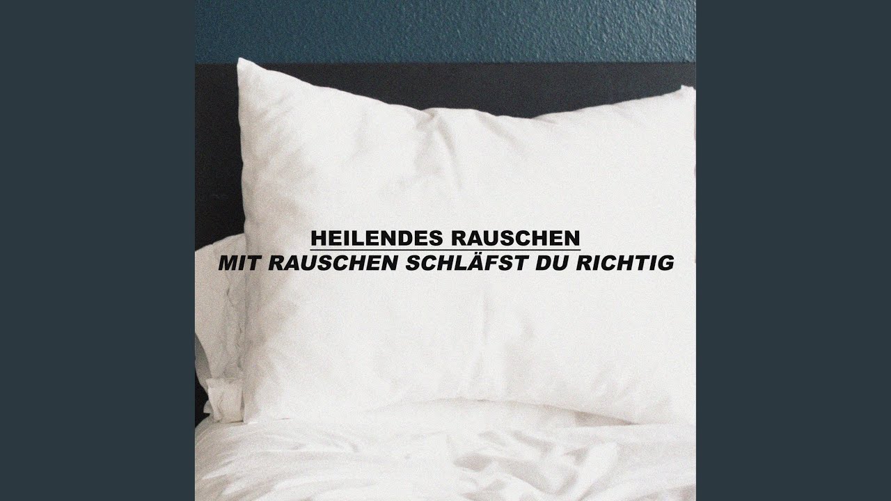 Traumhaftes Rauschen - YouTube